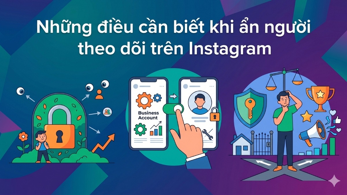 Cách ẩn người theo dõi trên Instagram đơn giản nhanh chóng
