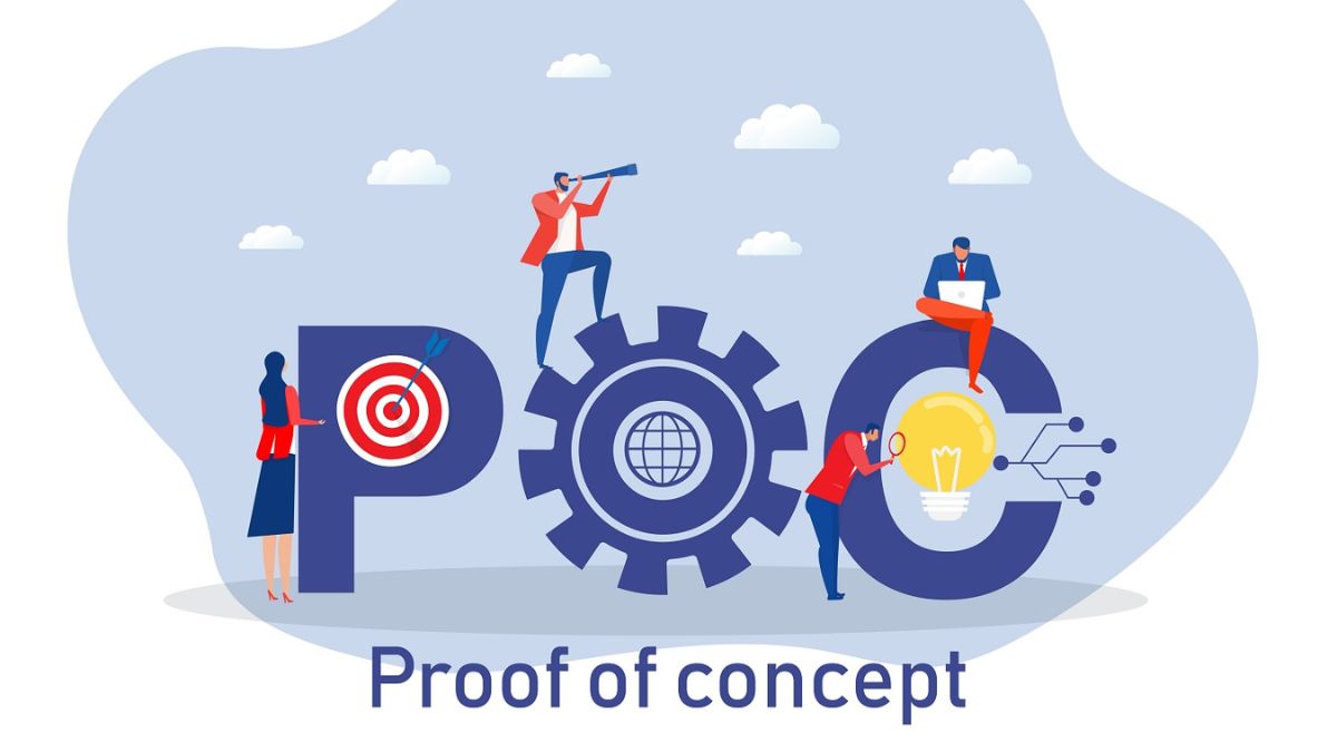 Proof of Concept là gì? Các bước thực hiện POC hiệu quả