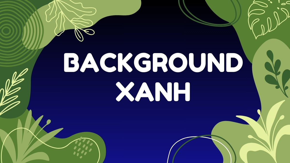 Tải ngay 35+ background xanh cực ấn tượng và đẹp mắt