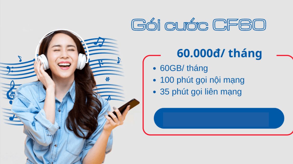 Gói CF60 MobiFone là gì? Cách đăng ký và lưu ý khi sử dụng