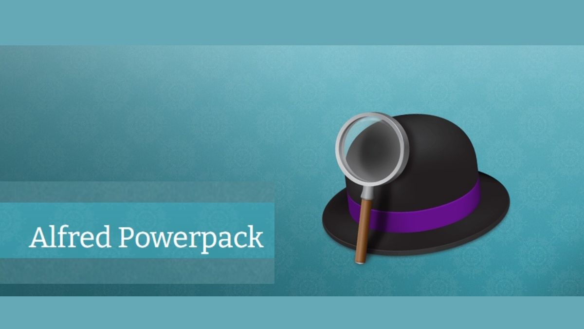 Alfred Powerpack là gì? Hướng dẫn cài đặt Alfred Powerpack