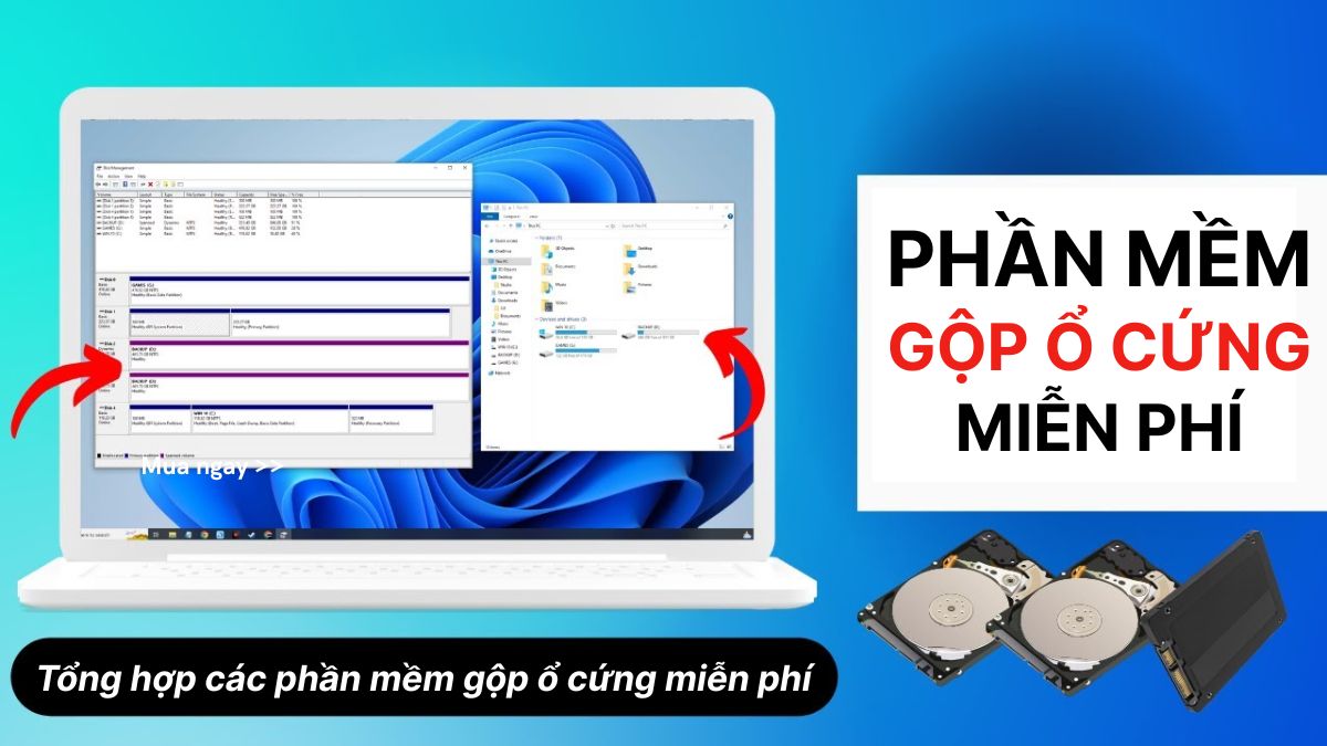 Danh sách các phần mềm gộp ổ cứng miễn phí hiệu quả và phổ biến hiện nay