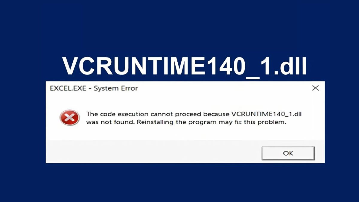 Nguyên nhân và cách khắc phục lỗi vcruntime140.dll