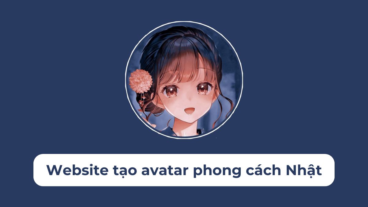 9 web tạo avatar anime phong cách Nhật cực xịn bạn nên thử