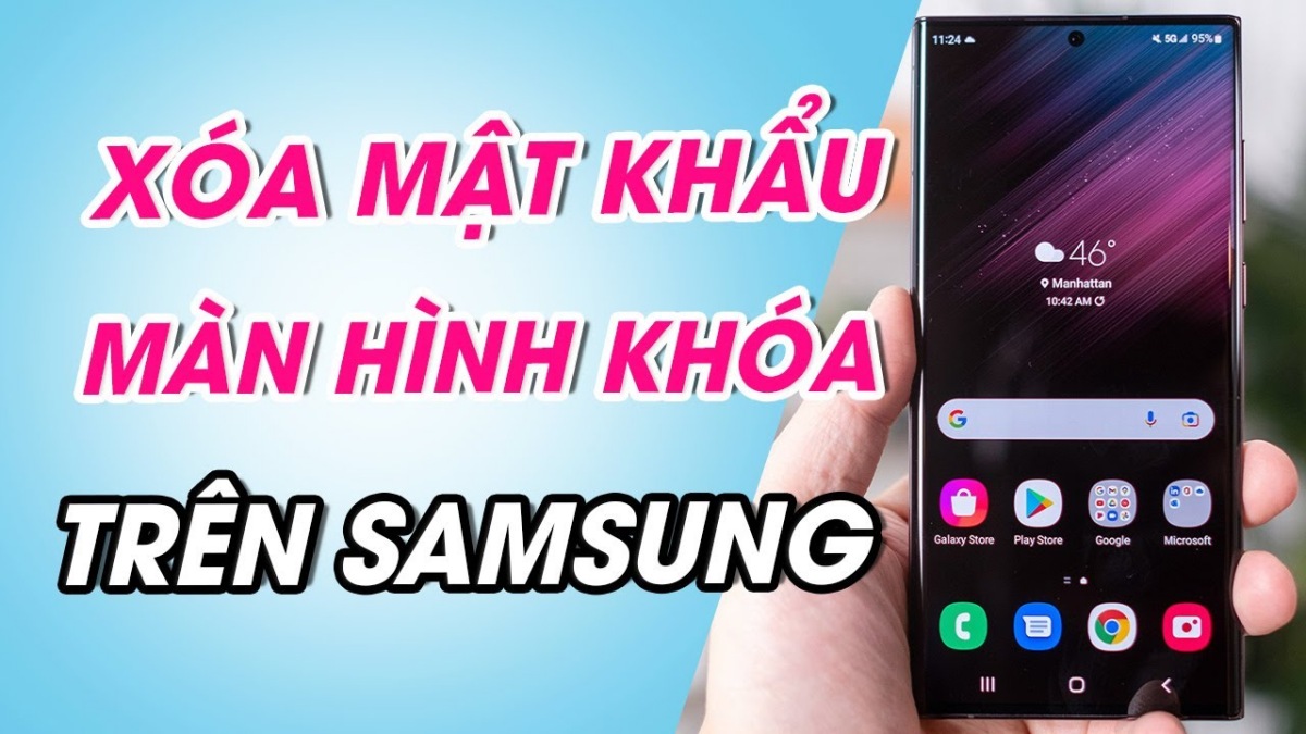 3 cách đơn giản để xóa mật khẩu màn hình trên điện thoại Samsung