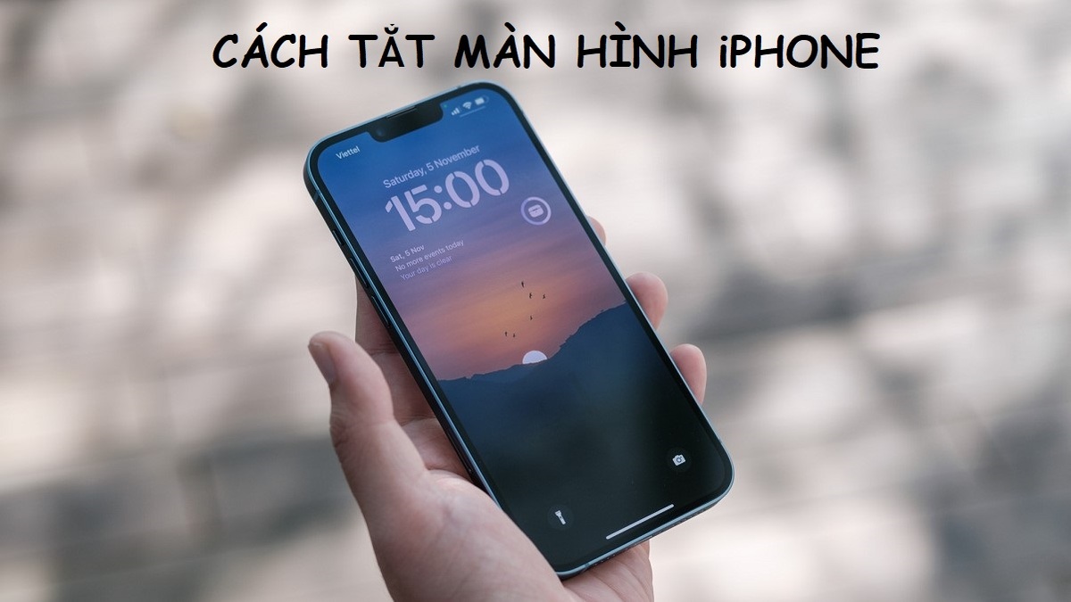 6 cách tắt màn hình iPhone nhanh nhất, trong một lần chạm