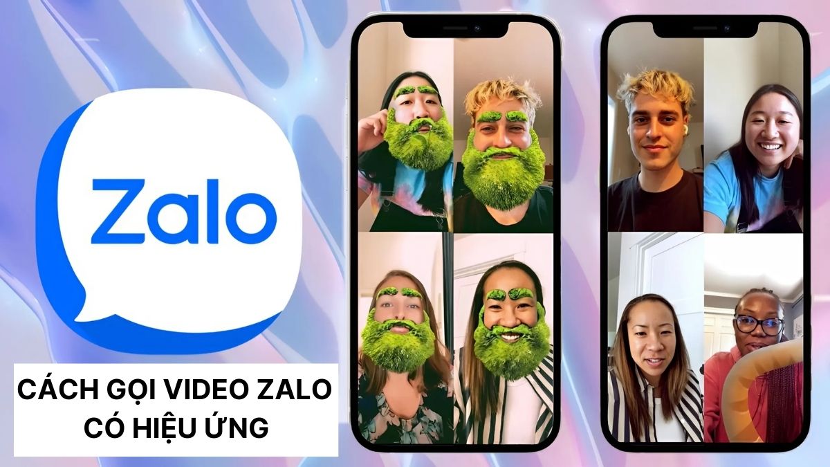 Hướng dẫn chi tiết cách sử dụng video call Zalo với hiệu ứng