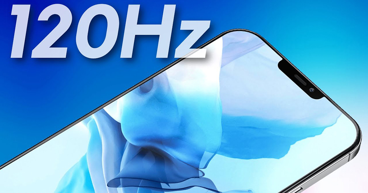 iPhone 13 Pro sẽ sử dụng màn hình LTPO 120Hz của Samsung