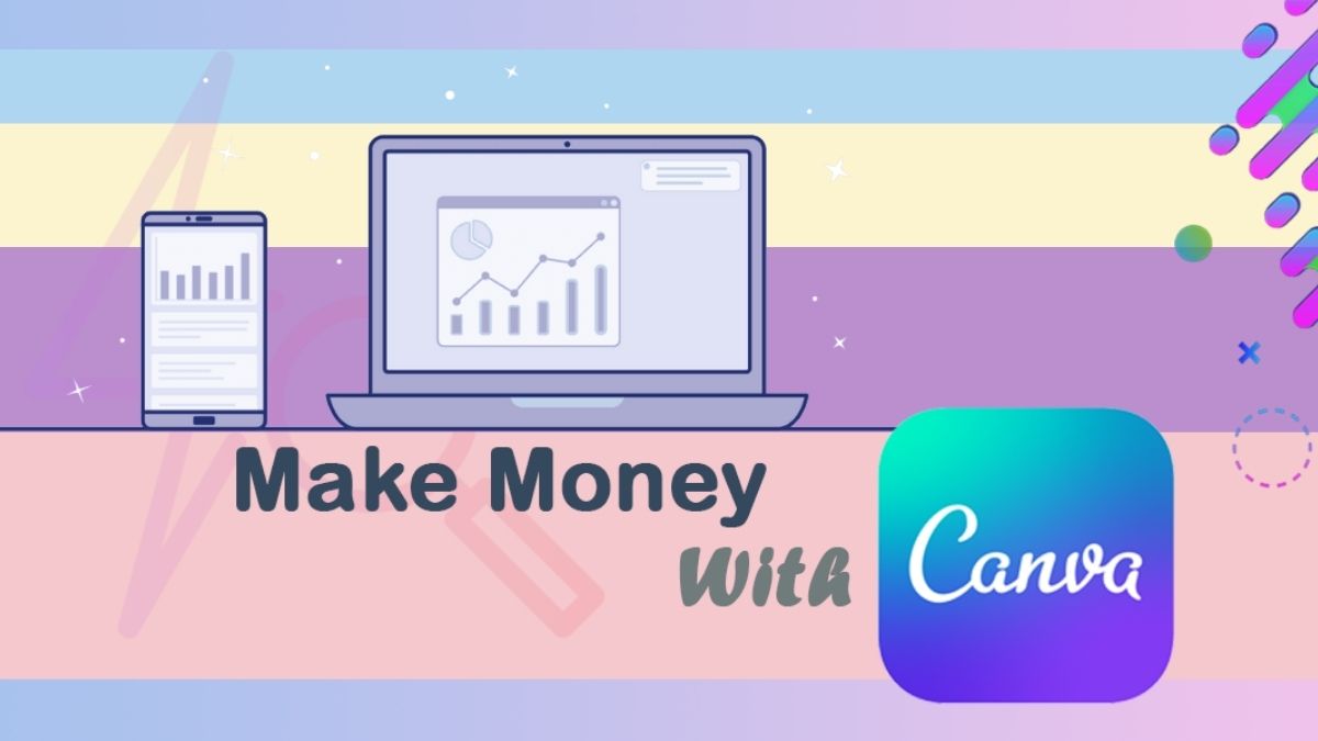 7 Cách kiếm tiền từ Canva không cần vốn đơn giản nhất